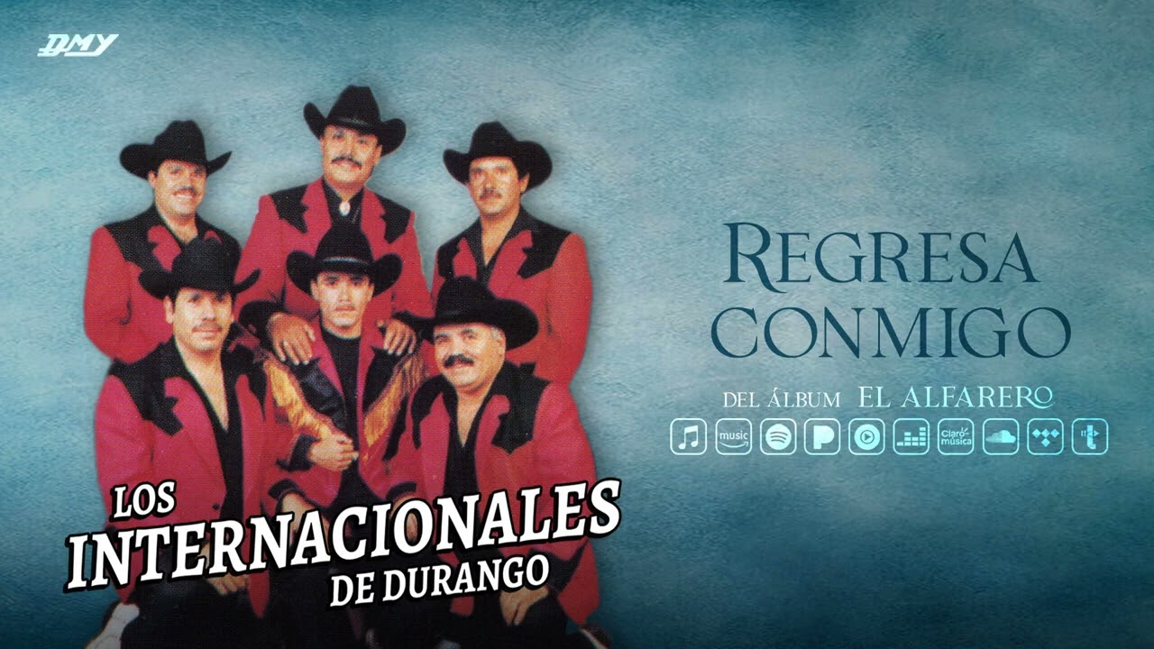 Los Internacionales De Durango - Regresa Conmigo (Audio Oficial) - YouTube