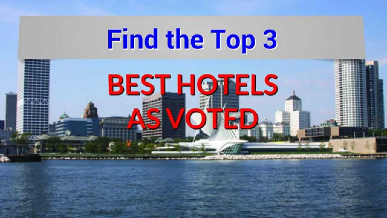 What is the best hotel in Milwaukee WI? Top 3 best Milwaukee hotels as ...