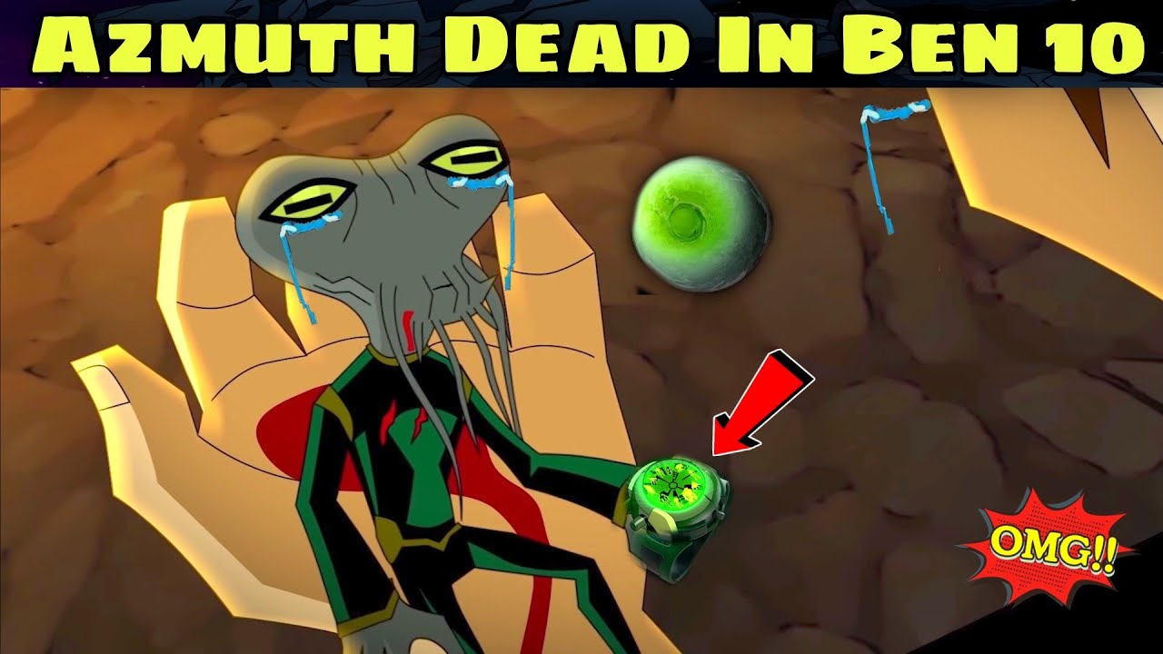 Omg Azmuth Dead In Ben 10 😱? What If Azmuth Dead In Ben 10 | Azmuth Mar ...