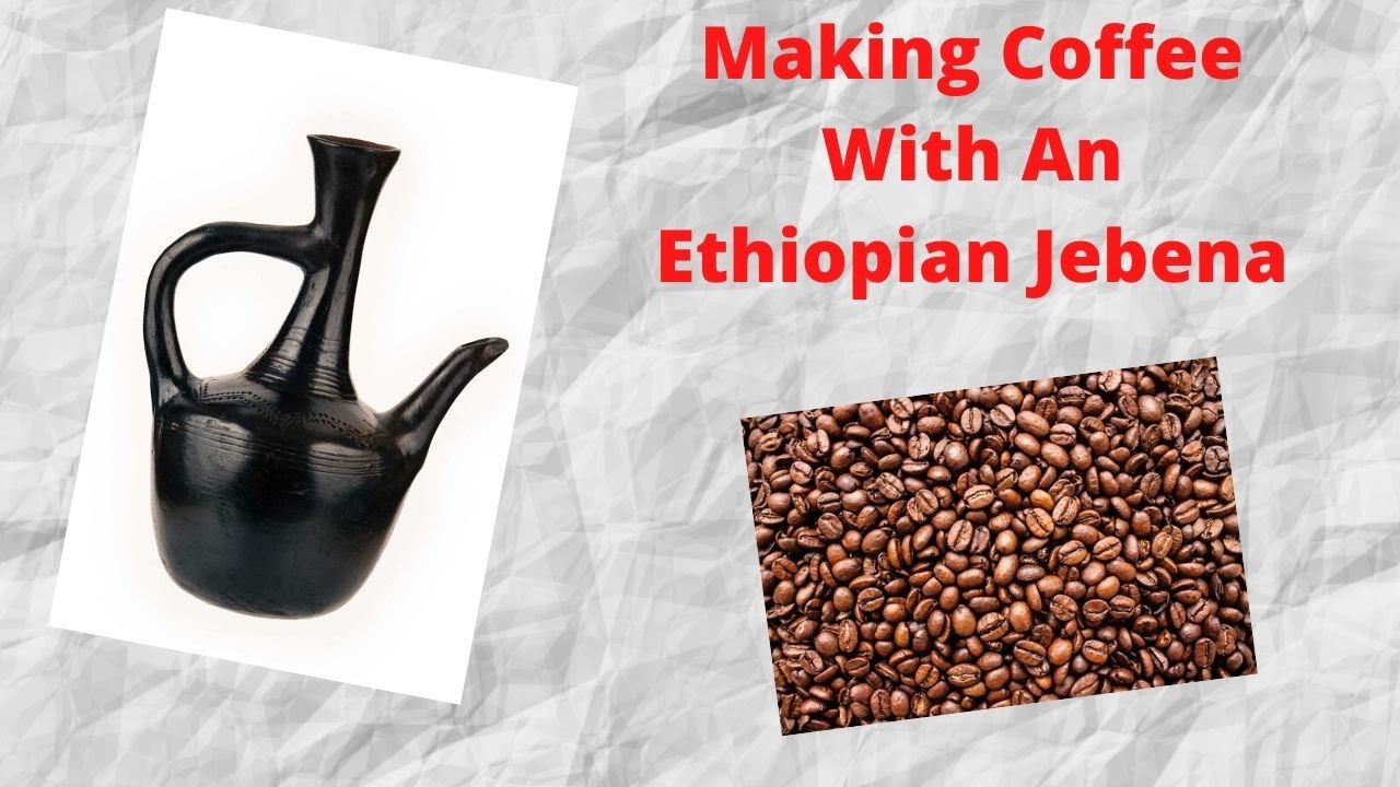Traditional Ethiopian Coffee Using A Jebena - YouTube