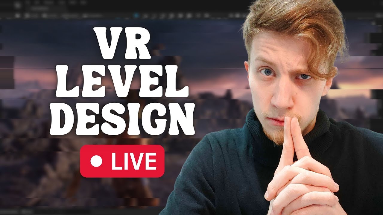 VR level design! Long and chill stream 🪷 - YouTube