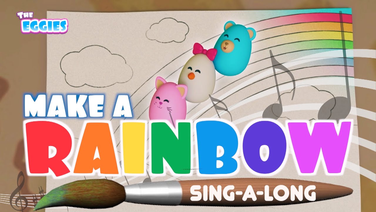 Make A Rainbow | Rainbow Song | Colours | Children Songs | The Eggies - YouTube
