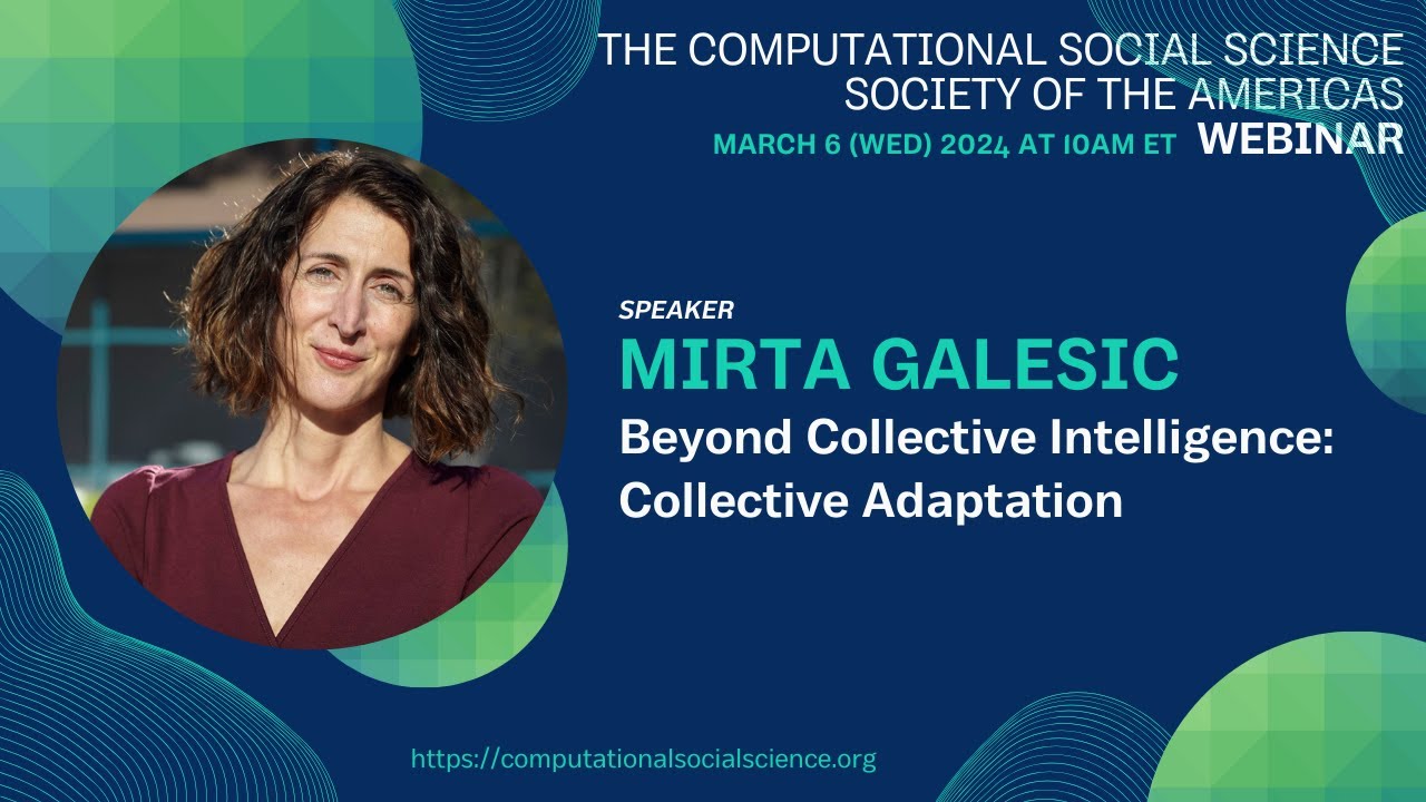 [CSSSA Webinar] Beyond Collective Intelligence: Collective Adaptation ...