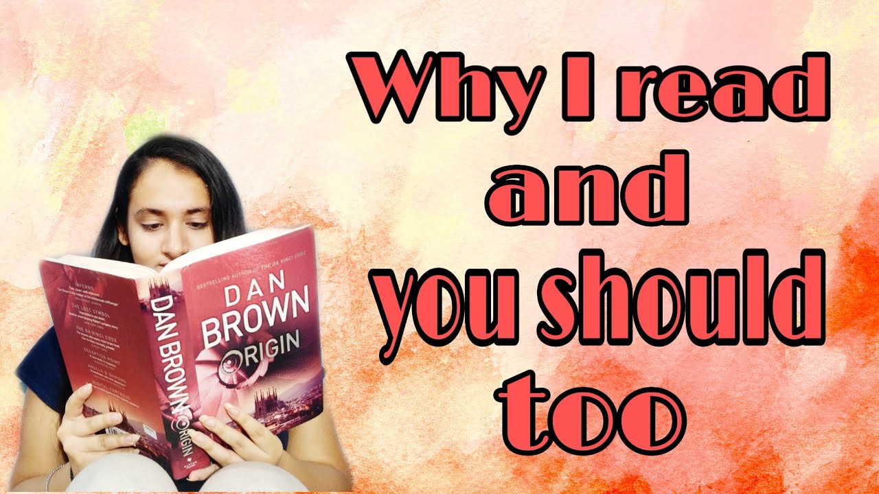 Why I read and you should too | Benefits of reading - YouTube