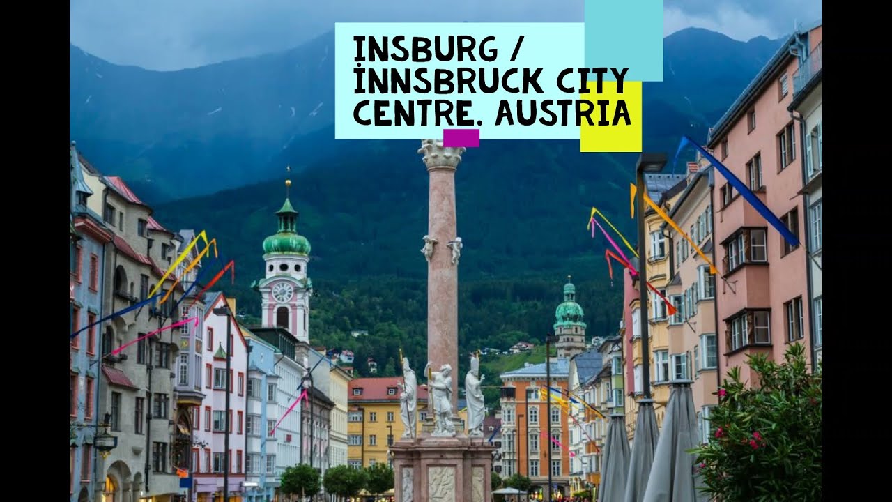 Insburg / İnnsbruck city centre. Austria - YouTube