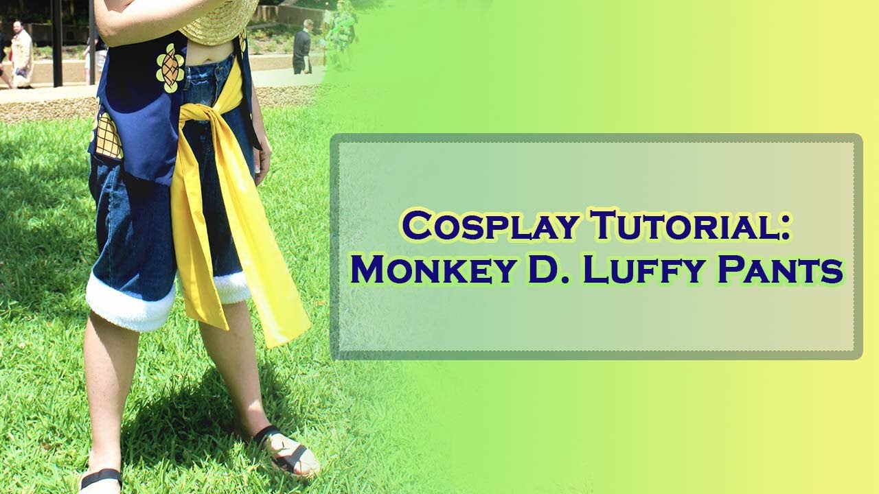 Cosplay Tutorial - Luffy Pants - YouTube