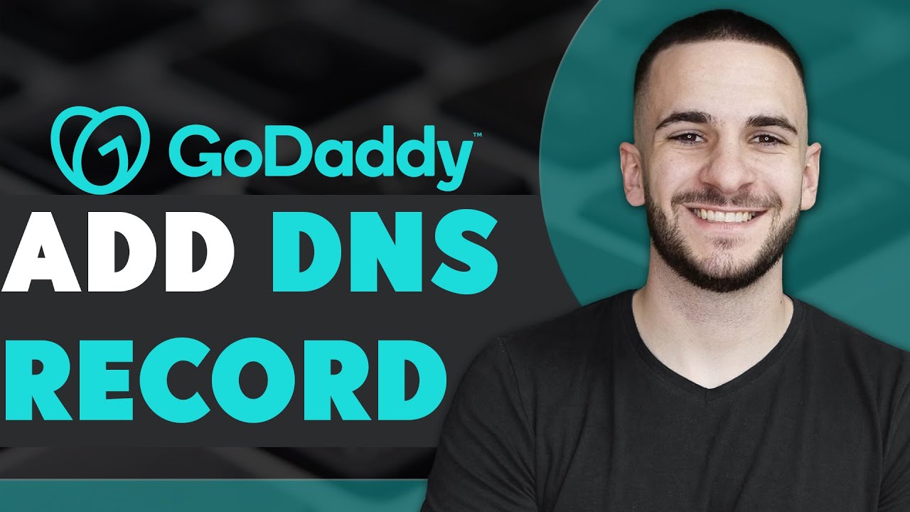 How To Add DNS Record In GoDaddy (Quick & Easy) - YouTube