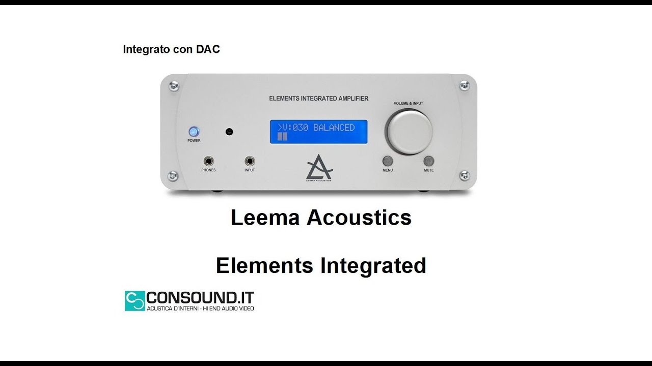 Integrato con DAC: Leema Acoustics Elements Integrated - YouTube