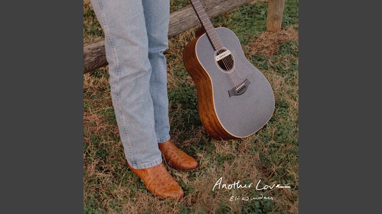 Eli Winders - Another Love Chords - Chordify