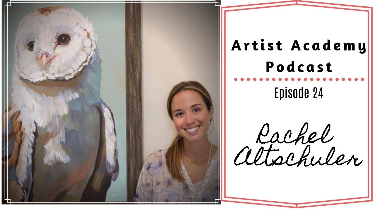 Artist Academy Podcast - Rachel Altschuler - YouTube