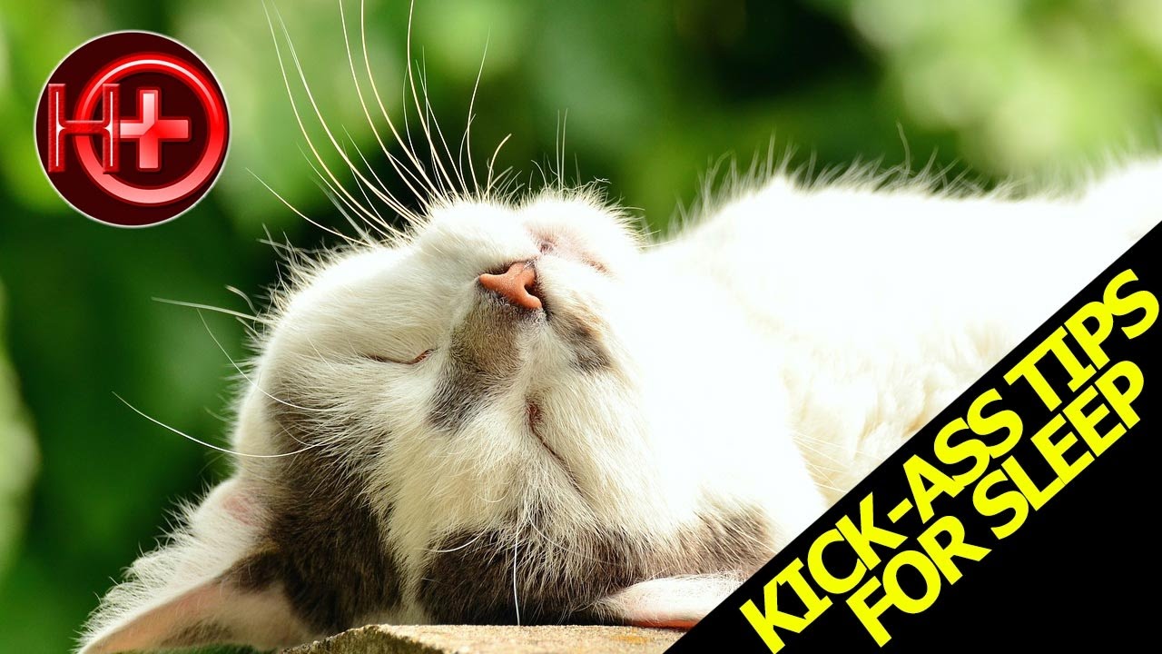 6 Tips to Get Kickass Sleep | How to Develop A Kick Ass Sleep - YouTube