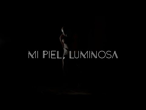 MI PIEL, LUMINOSA — trailer