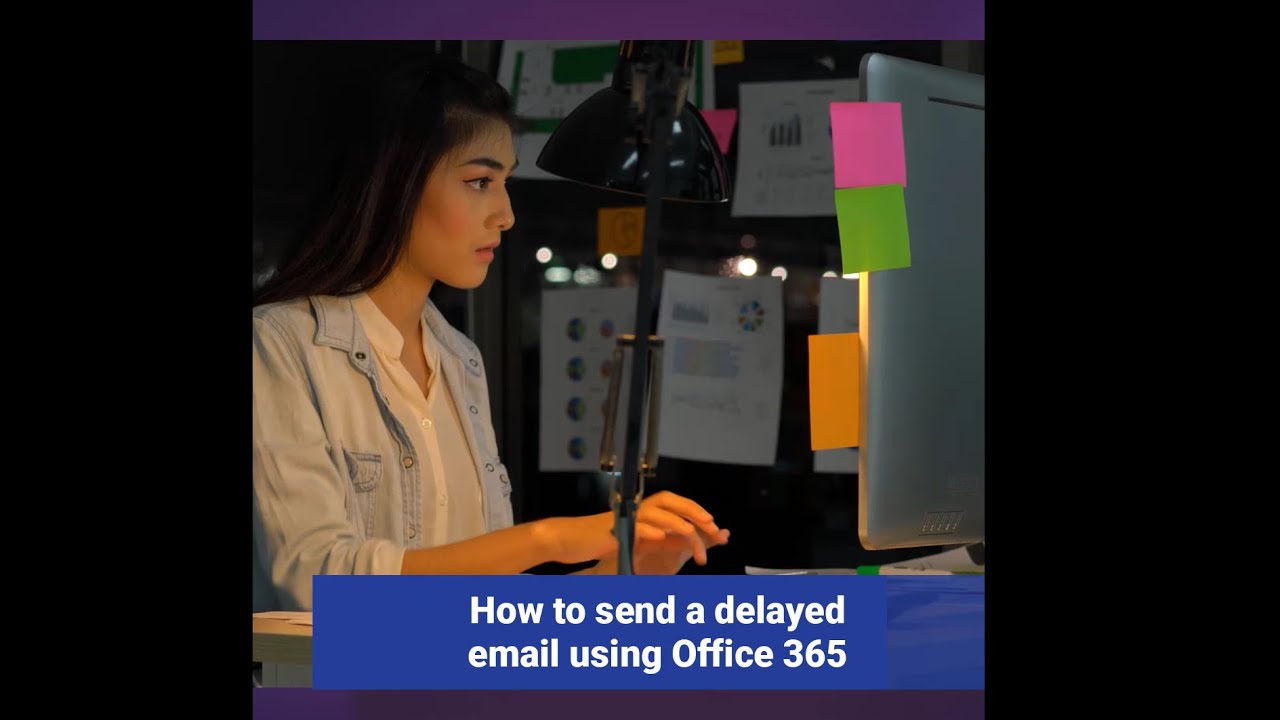 Super Easy How to send a delay email in Office 365 and How to Schedule ...