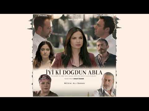 İyi ki Doğdun Abla Ana Tema