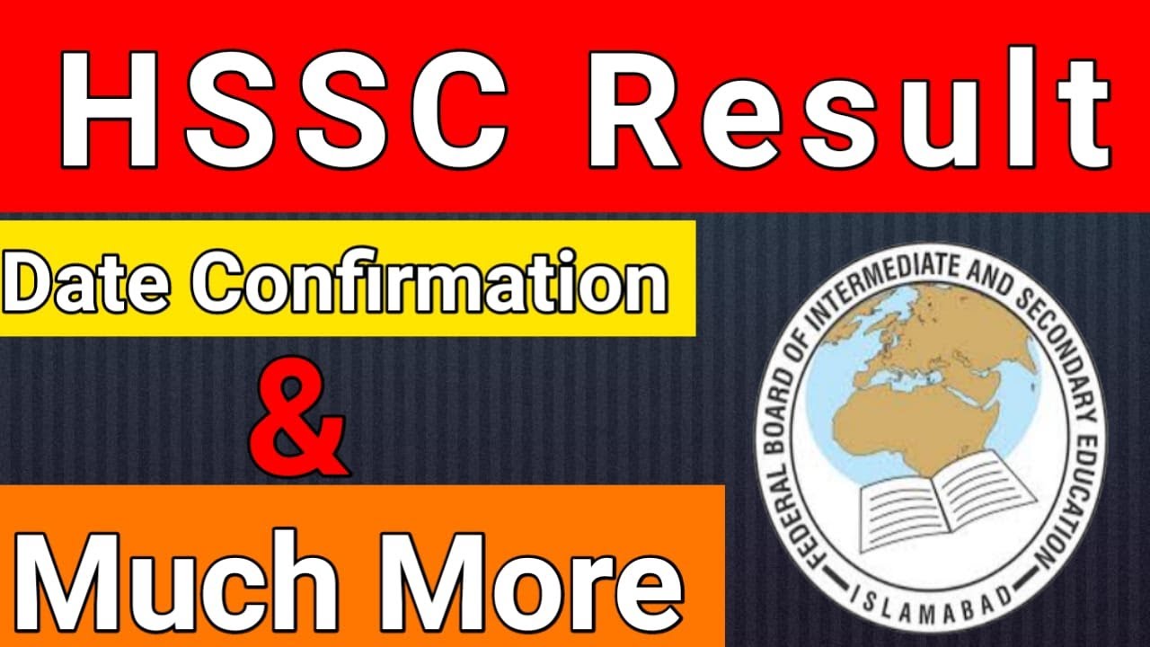 HSSC Result Date Has Been Confirmed || HSSC 1st Annual Result Date ...
