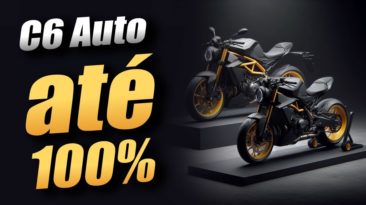 C6 Auto: lançado com financiamento de até 100% para motos novas e ...