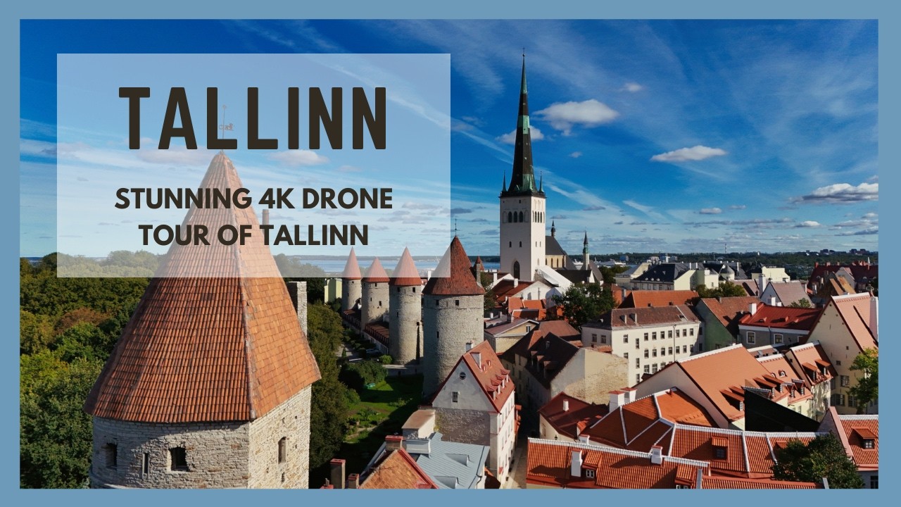 Stunning 4K Drone Tour of Tallinn | Aerial Views of Estonia’s Capital ...