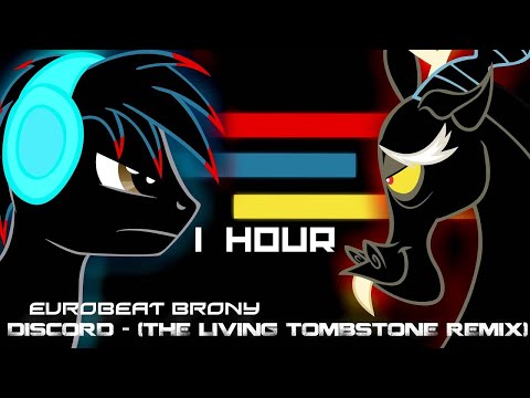 The Living Tombstone, Eurobeat Brony - Discord (Remix) [1 Hour]