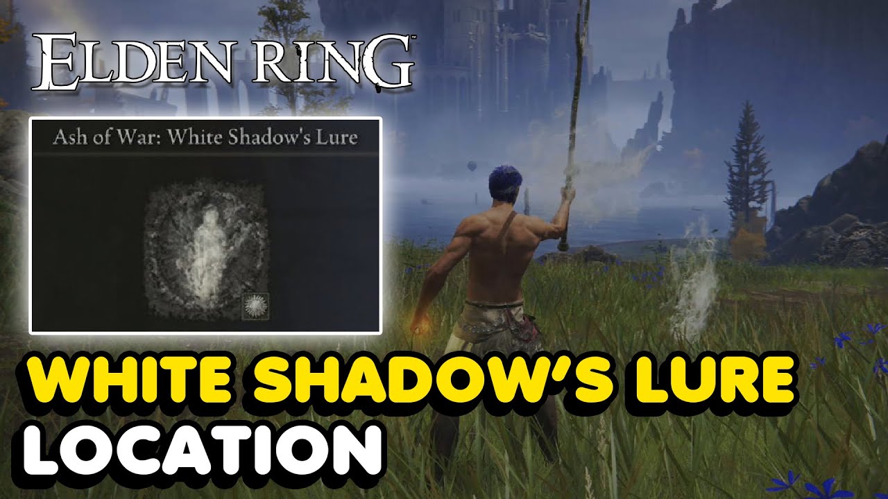 Elden Ring - White Shadow's Lure Ash Of War Location - YouTube