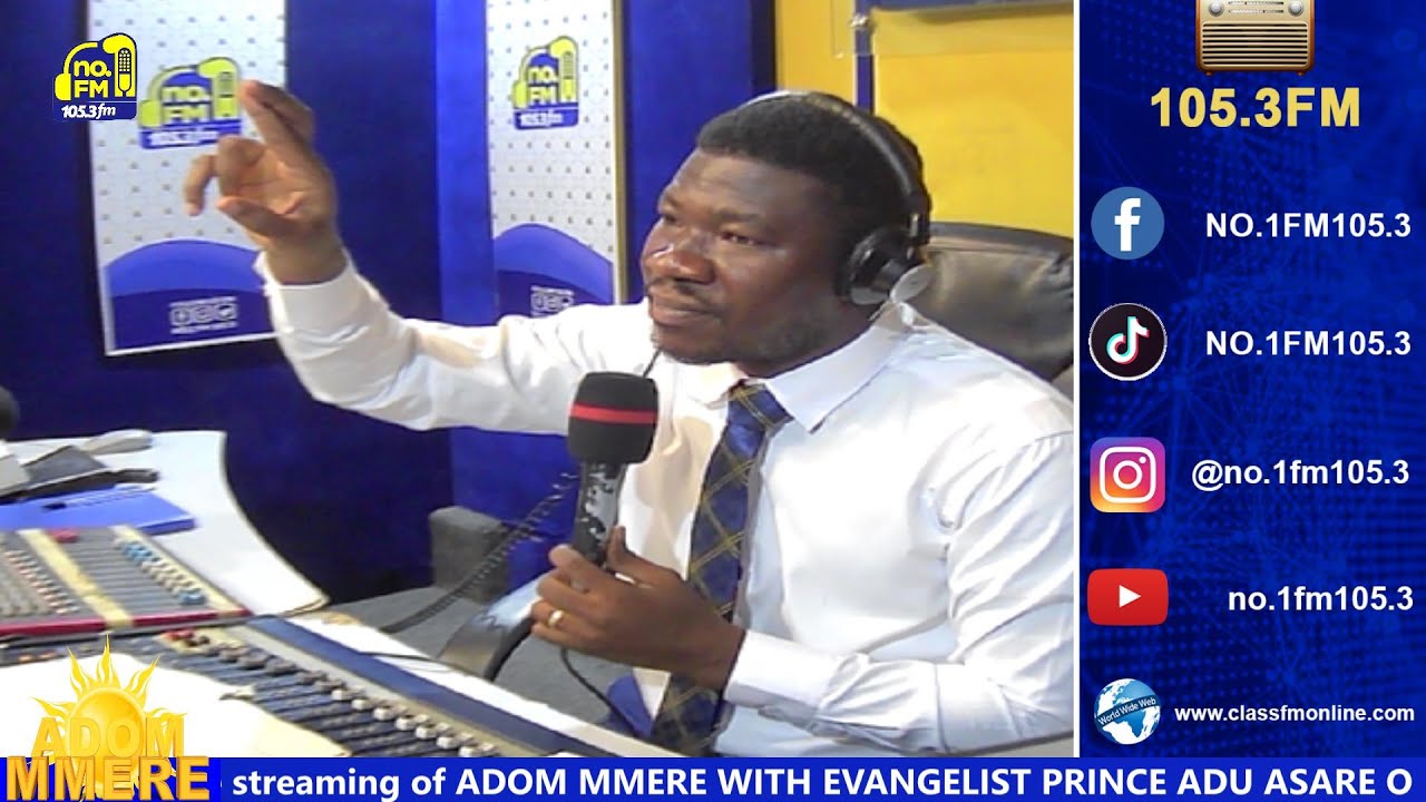Live Stream ADOM MMERE | EVANGELIST PRINCE ADU ASARE [WHATSAPP ...