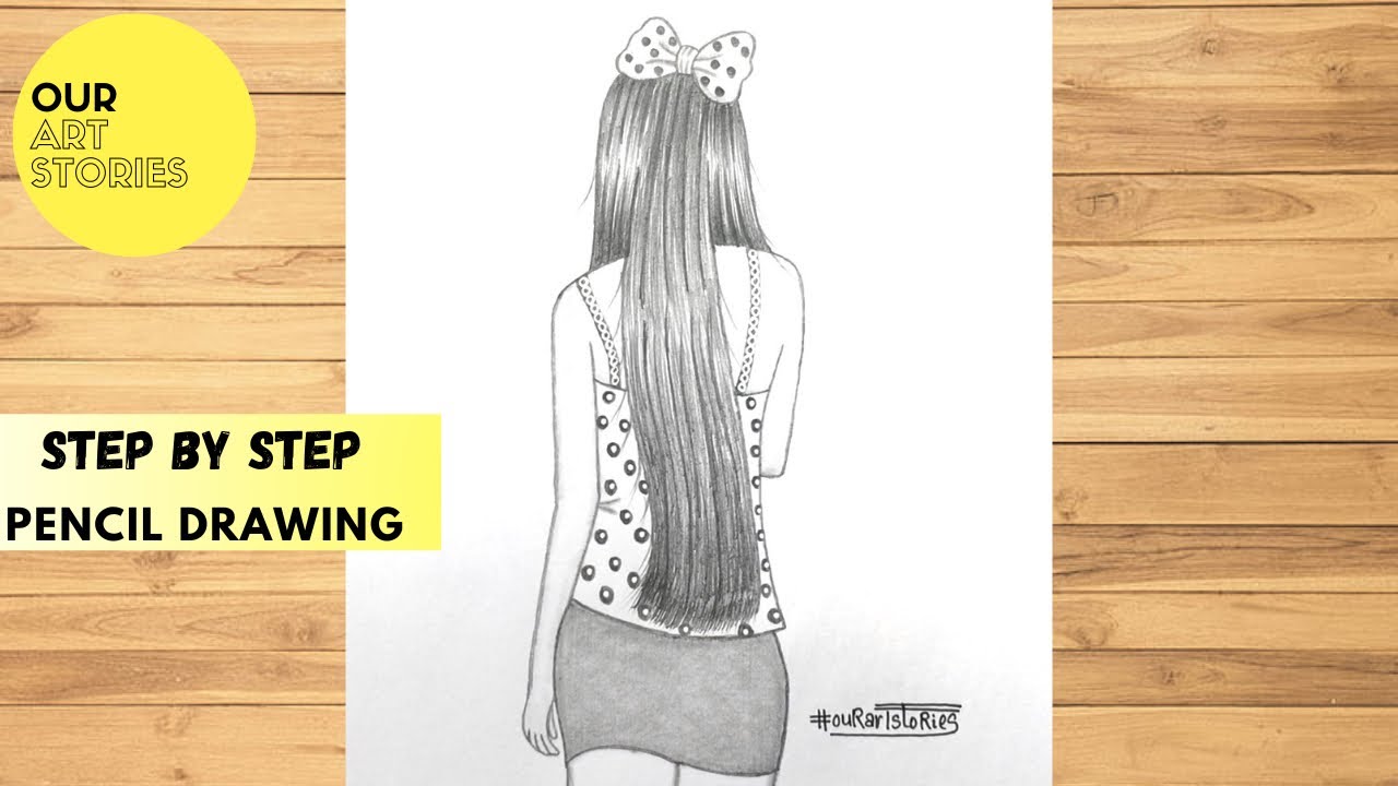 How to DRAW A GIRL WITH LONG HAIR| Easy GIRL FROM BACKSIDE WITH LONG ...