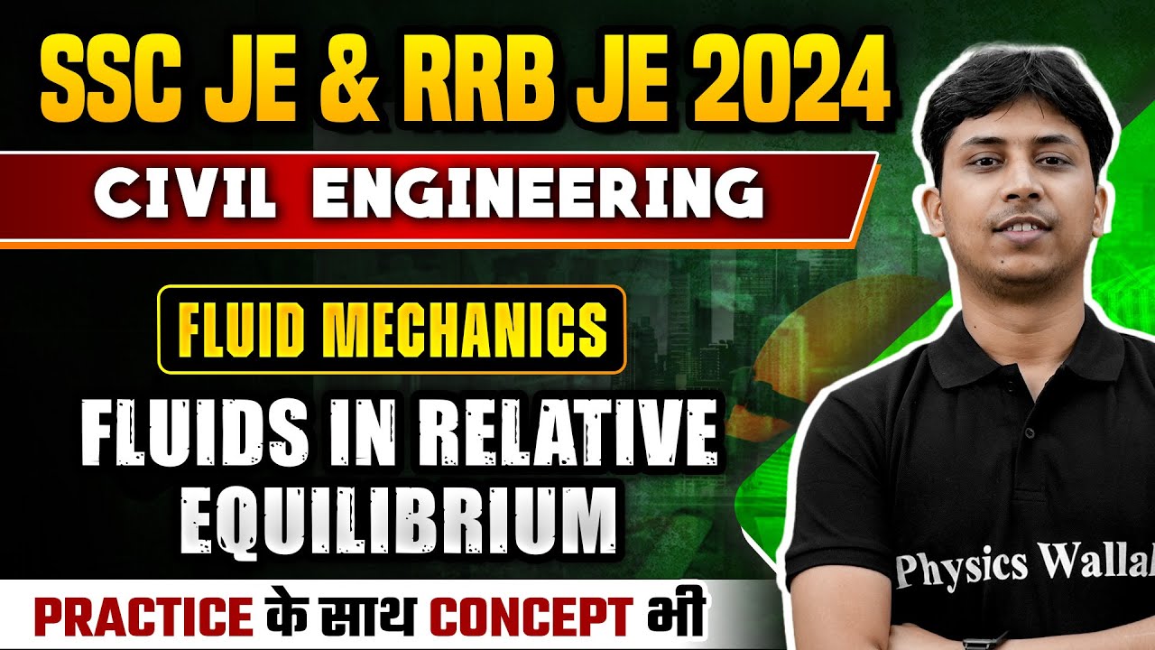 SSC JE & RRB JE 2024 | Fluid Mechanics | Fluids in Relative Equilibrium ...