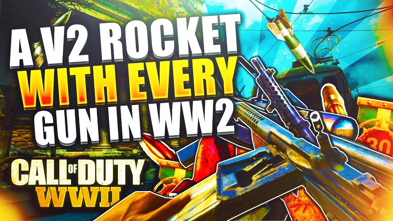 V2 Rocket with Every Gun and Every DLC WEAPON in COD WW2 (BEST PLAYER ...
