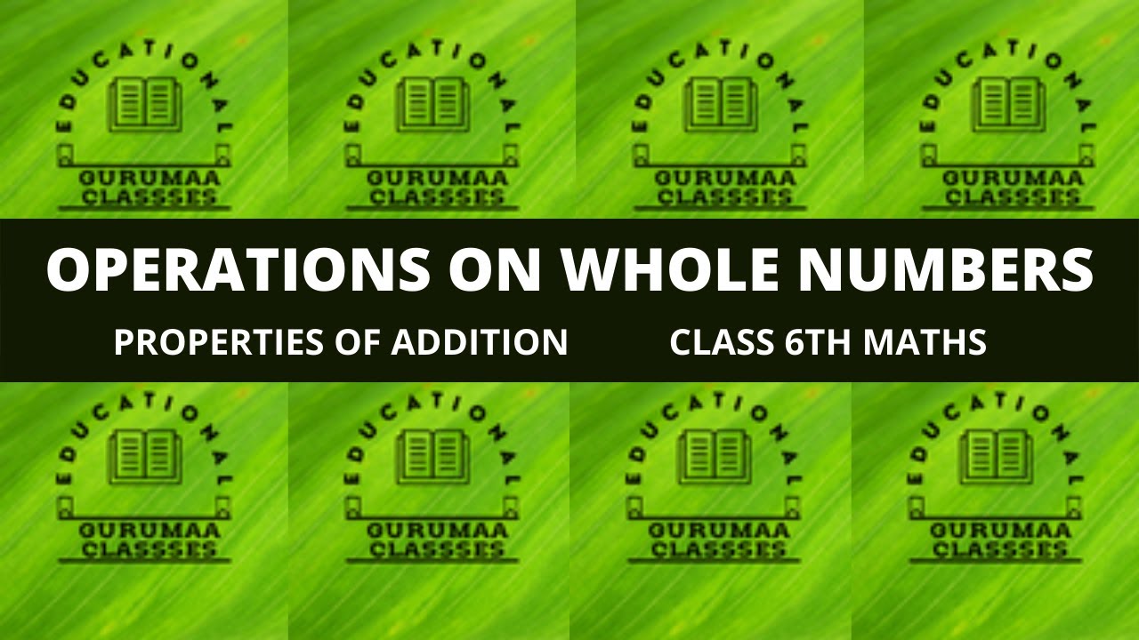 operations-on-whole-numbers-properties-of-addition-class-6-maths