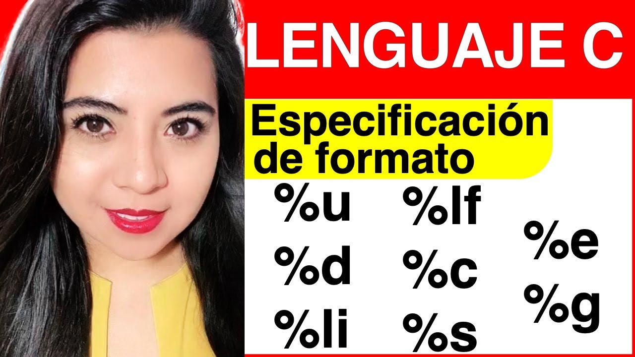 ESPECIFICACIONES de FORMATO - LENGUAJE C #11 - YouTube