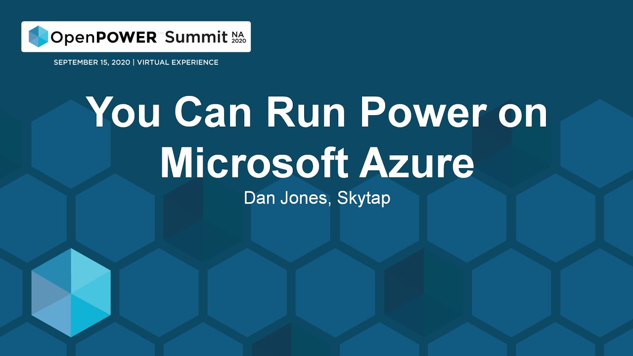 You Can Run Power on Microsoft Azure - Dan Jones, Skytap - YouTube