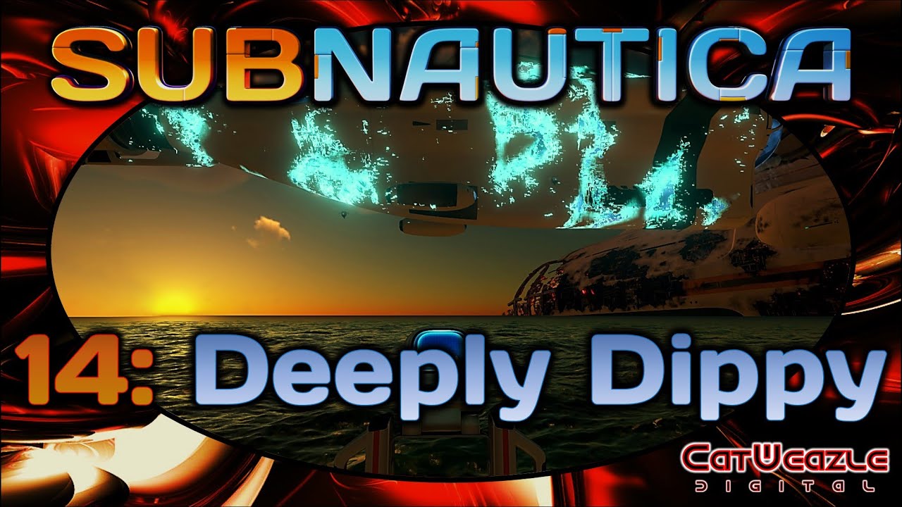Subnautica | Episode 14: Deeply Dippy - YouTube