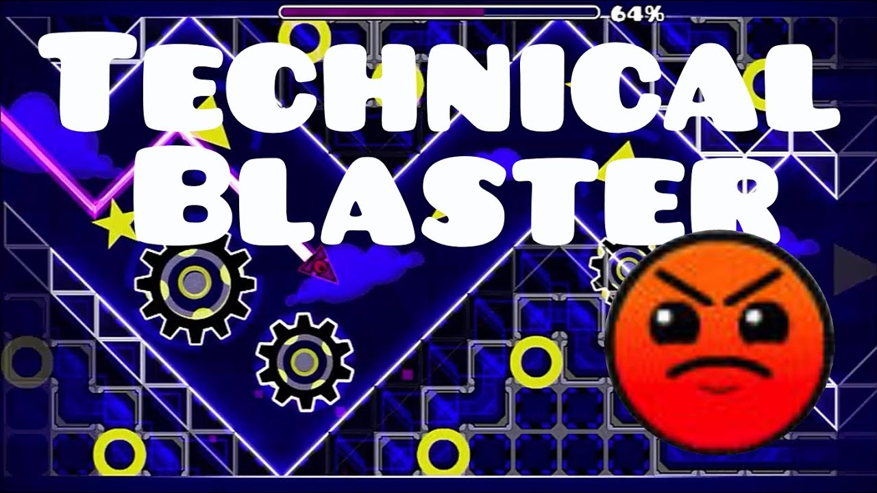 Geometry Dash: Technical Blaster by VojtaRambo (já) - YouTube