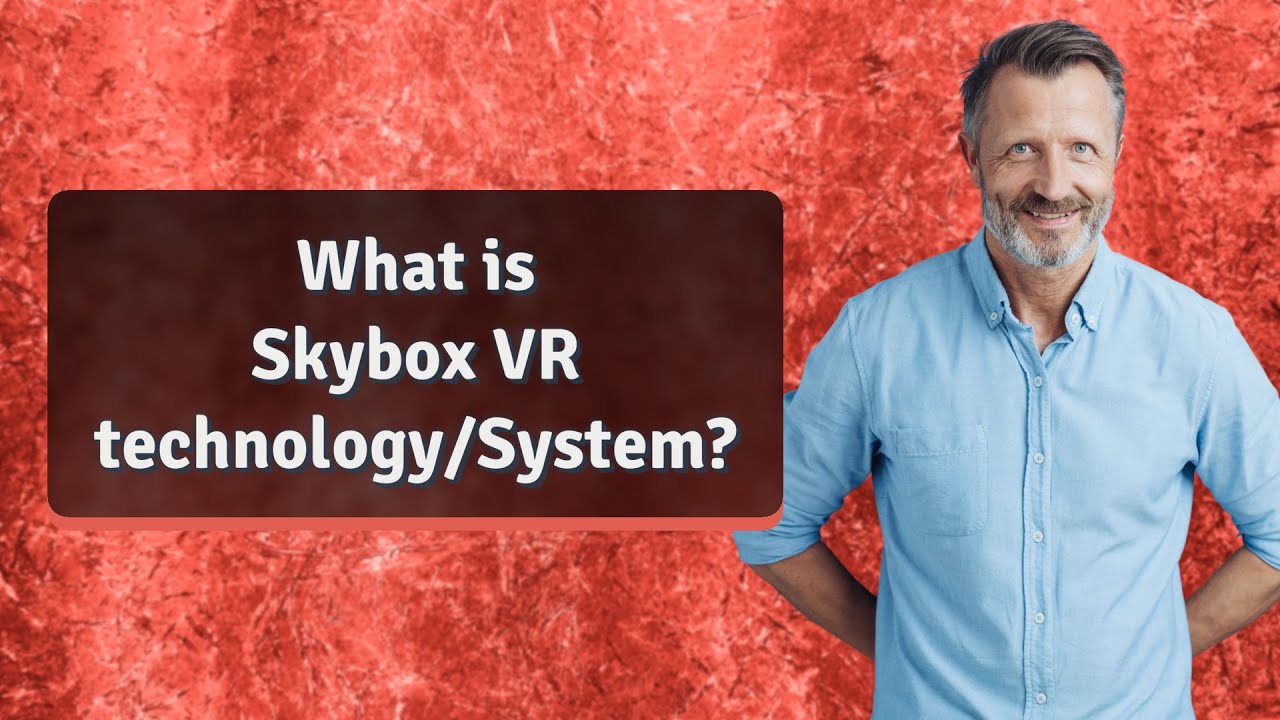 What is Skybox VR technology/System? - YouTube