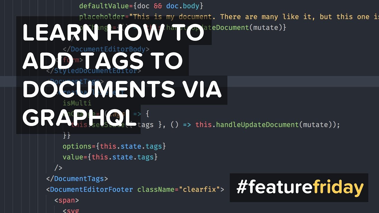 #FeatureFriday: Learn How to Add Tags to Documents via GraphQL - YouTube