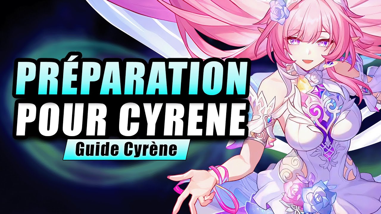 PRÉPARE TOUT pour CYRENE ! | Pré guide Cyrène compo/build/stat | Honkai ...