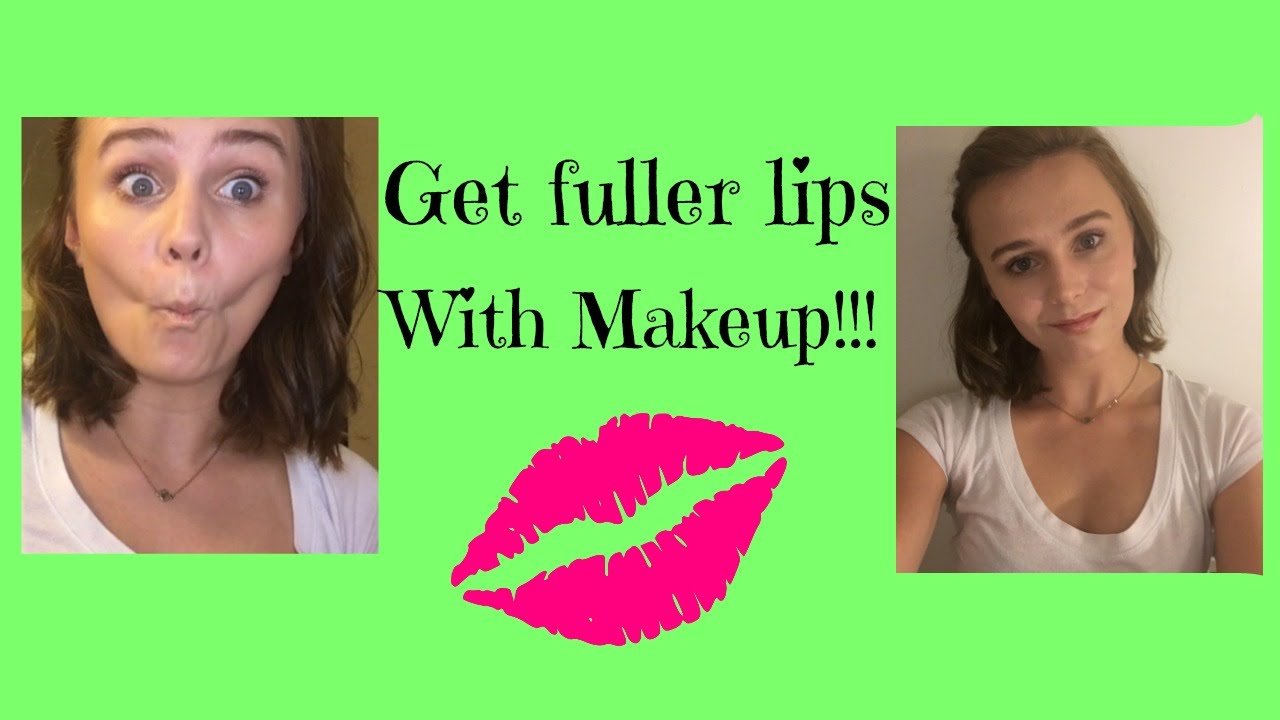 How To Get Fuller Lips With Makeup 👄 - YouTube