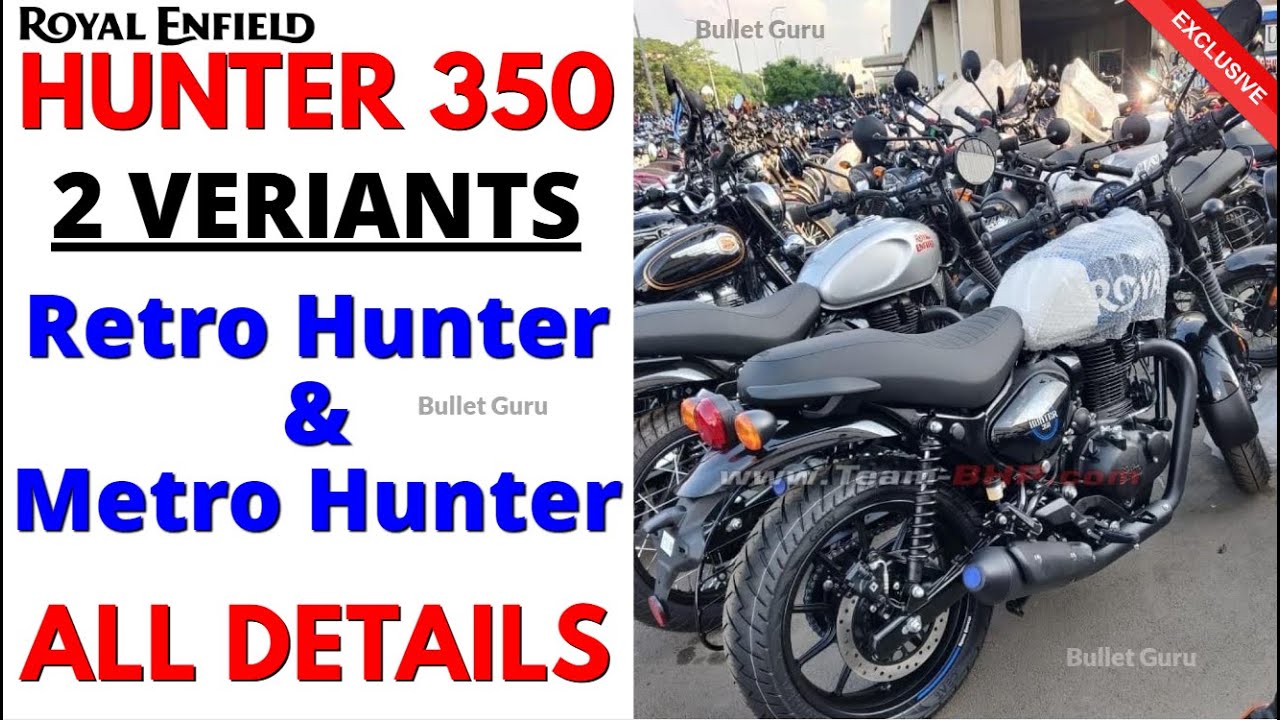 Exclusive - RE Hunter 350 2 Variants 8 Colours, Features, Spec ...
