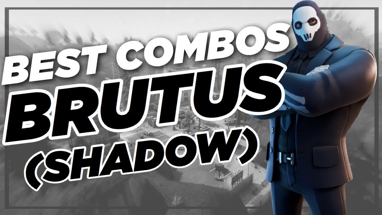 Best Chapter 2 Combos | Brutus (Shadow)| Fortnite Skin Review - YouTube