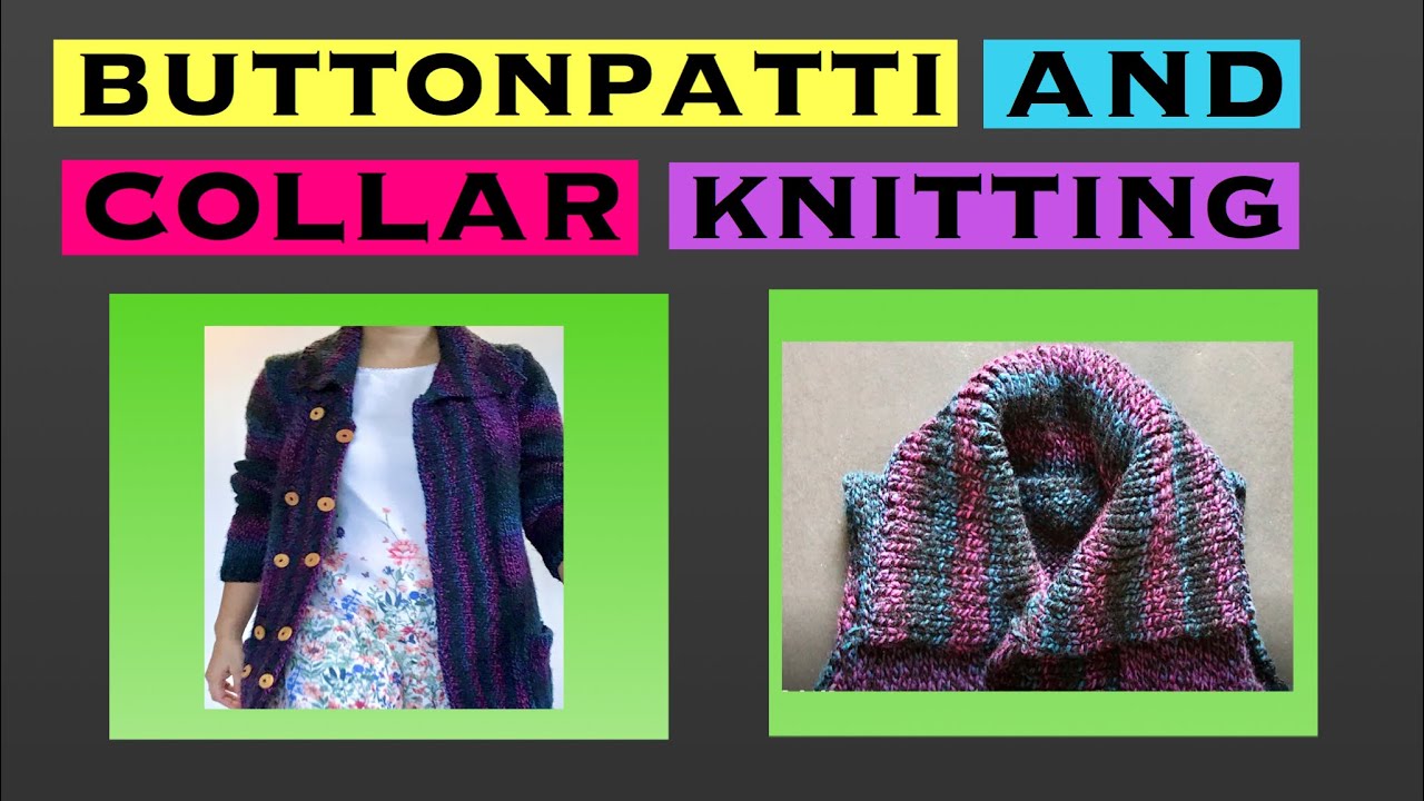 Part 4: How to make button patti and collar of a sweater - YouTube