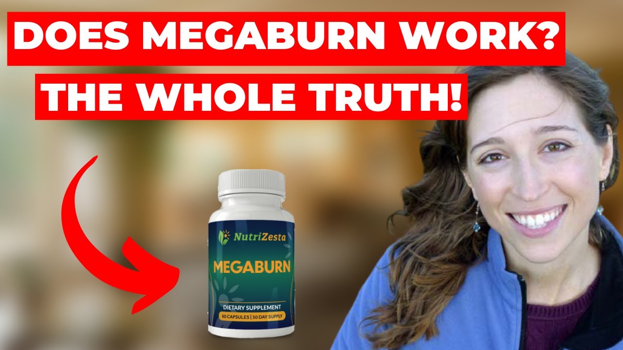 MEGABURN - MEGABURN REVIEW - ALERT! Megaburn Weight Loss Supplement ...