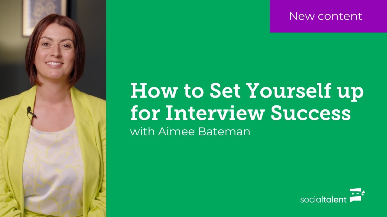 How to Set Yourself up for Interview Success with Aimee Bateman - YouTube