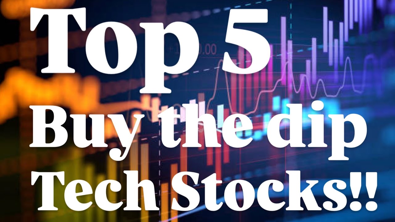 Our top 5 Tech stocks we are buying now! Are these buying opportunities ...
