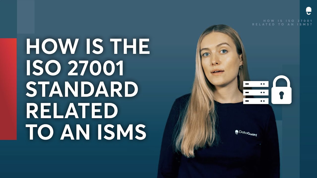 Understanding the Relationship between ISO 27001 and an ISMS - YouTube