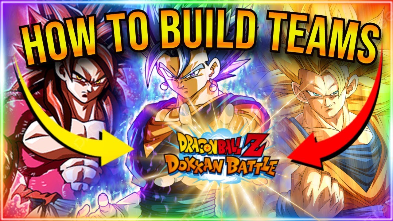 Top 5 Tips You NEED to Know to Make the BEST TEAMS in Dokkan Battle ...
