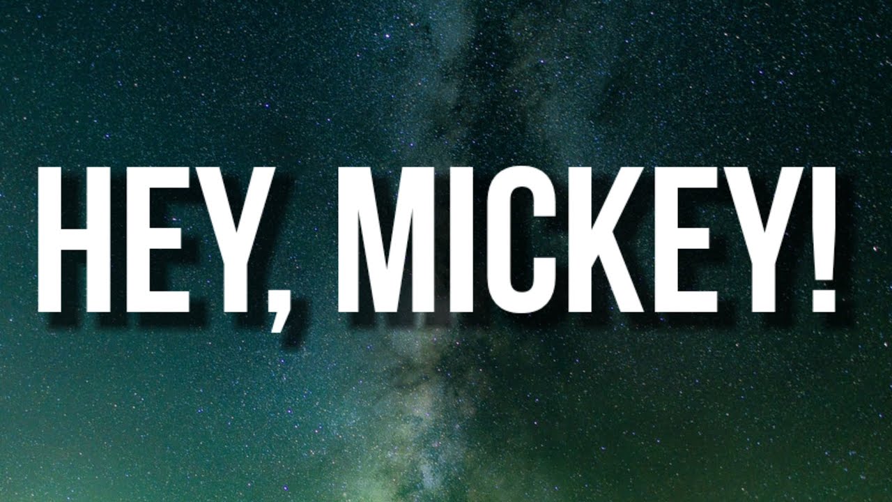 Baby Tate - Hey, Mickey! (Lyrics) "oh mickey you're so fine" [TikTok ...