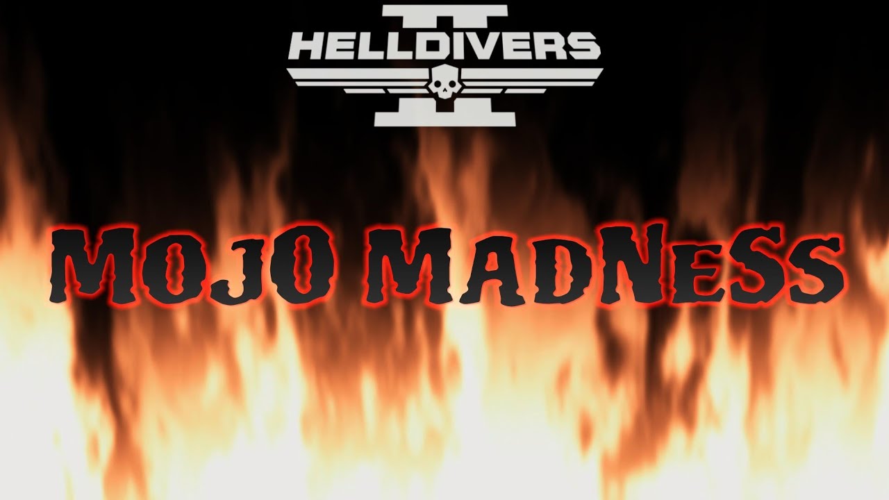 Helldivers 2 - Mojo Madness! - YouTube