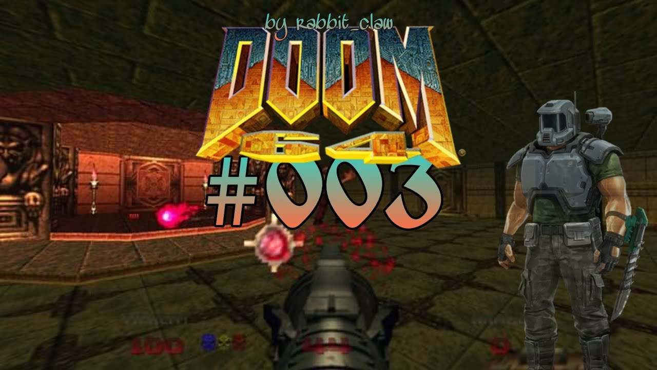 DOOM 64 #003 rabbit_claw - YouTube