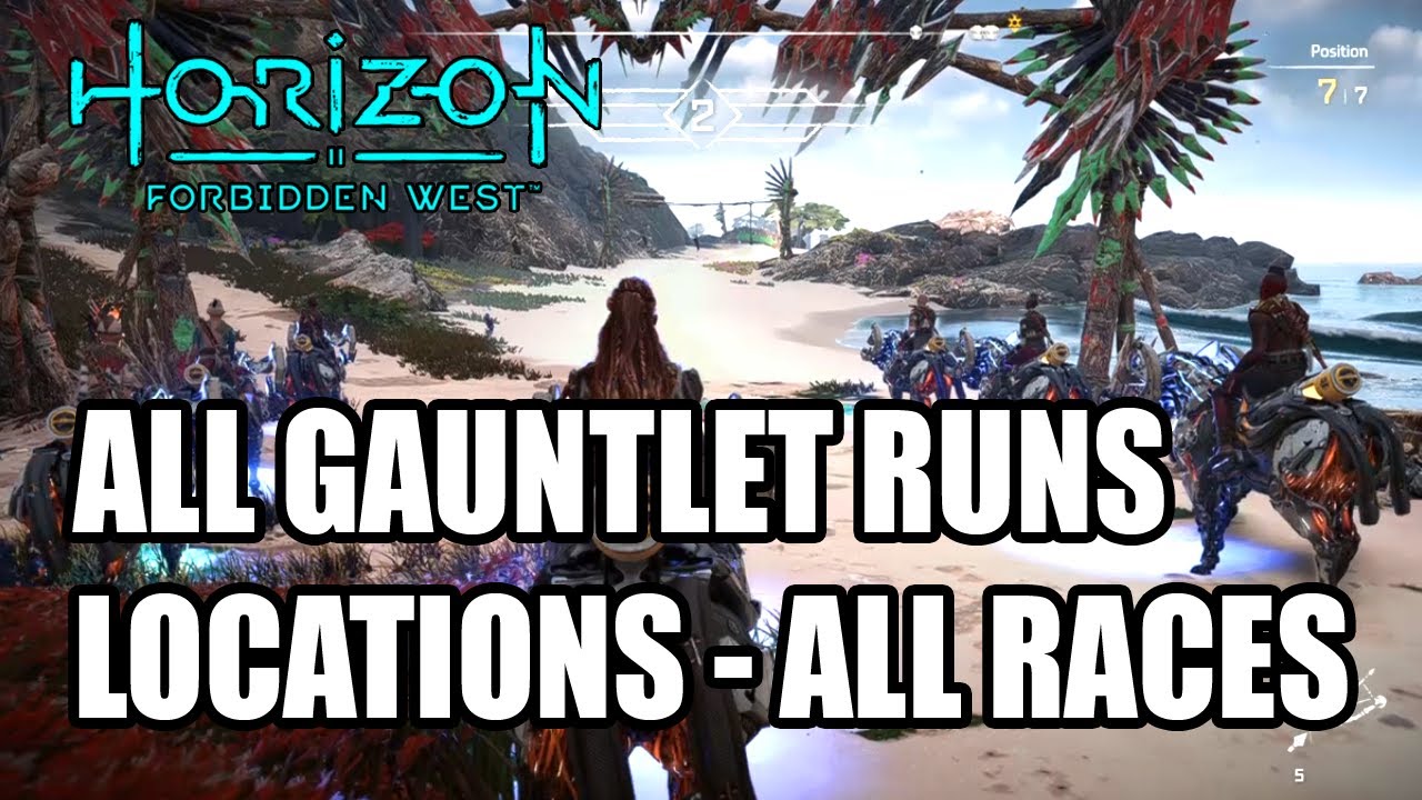 Horizon Forbidden West - All Gauntlet Runs Locations & Guide (All Races ...