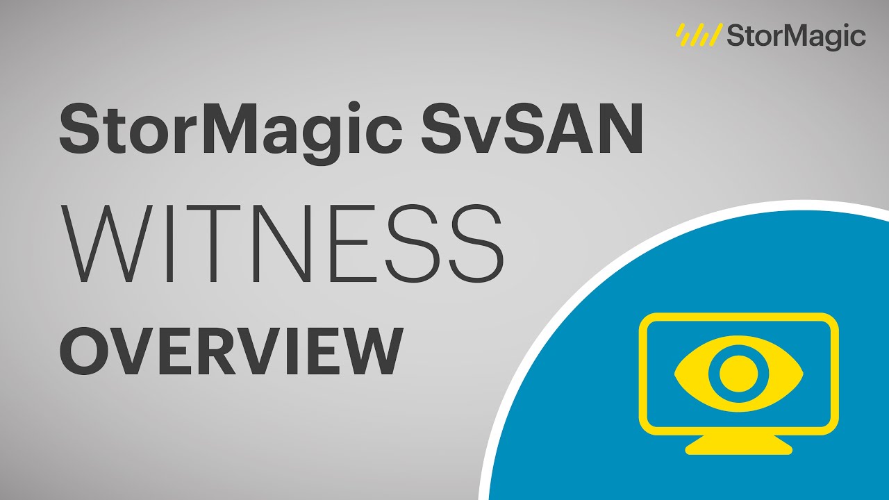 The StorMagic SvSAN Witness - YouTube