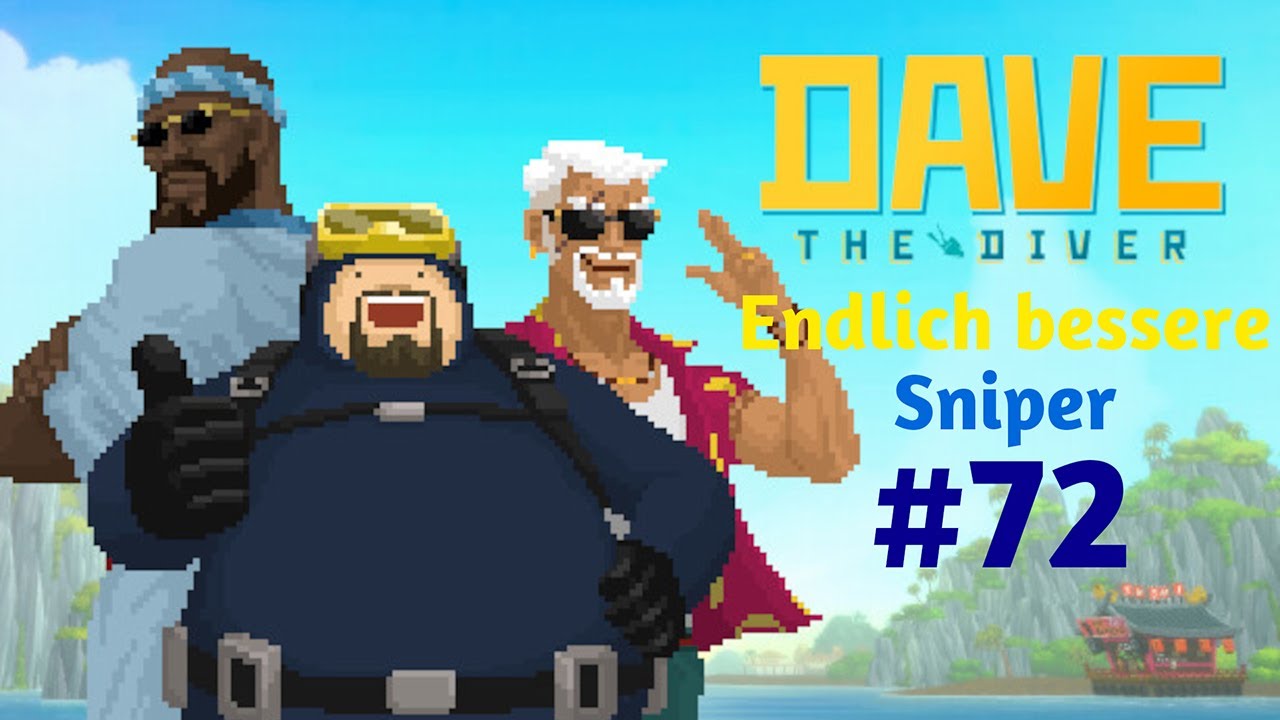 Dave the Diver #72 Endlich bessere Sniper - YouTube